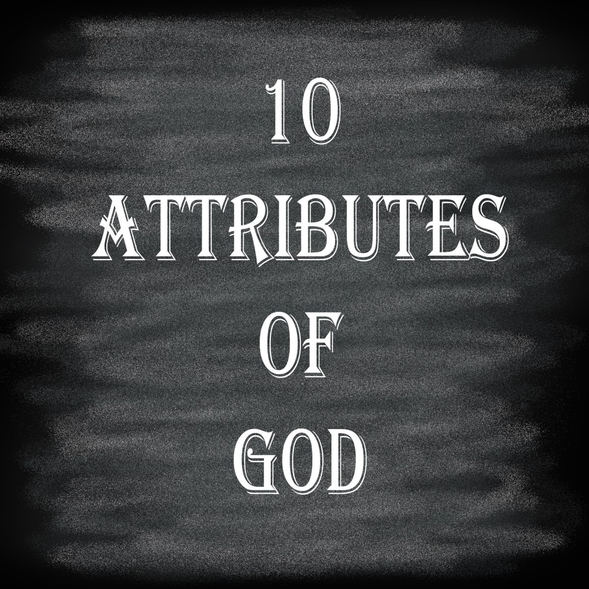 10 Attributes of God – Prayer In Every City